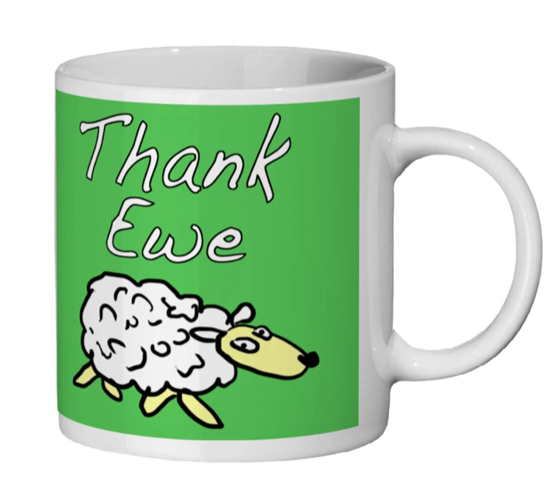 Thank You thank Ewe Funny Pun Mug With Sheep Illustration Ceramic Mug ...