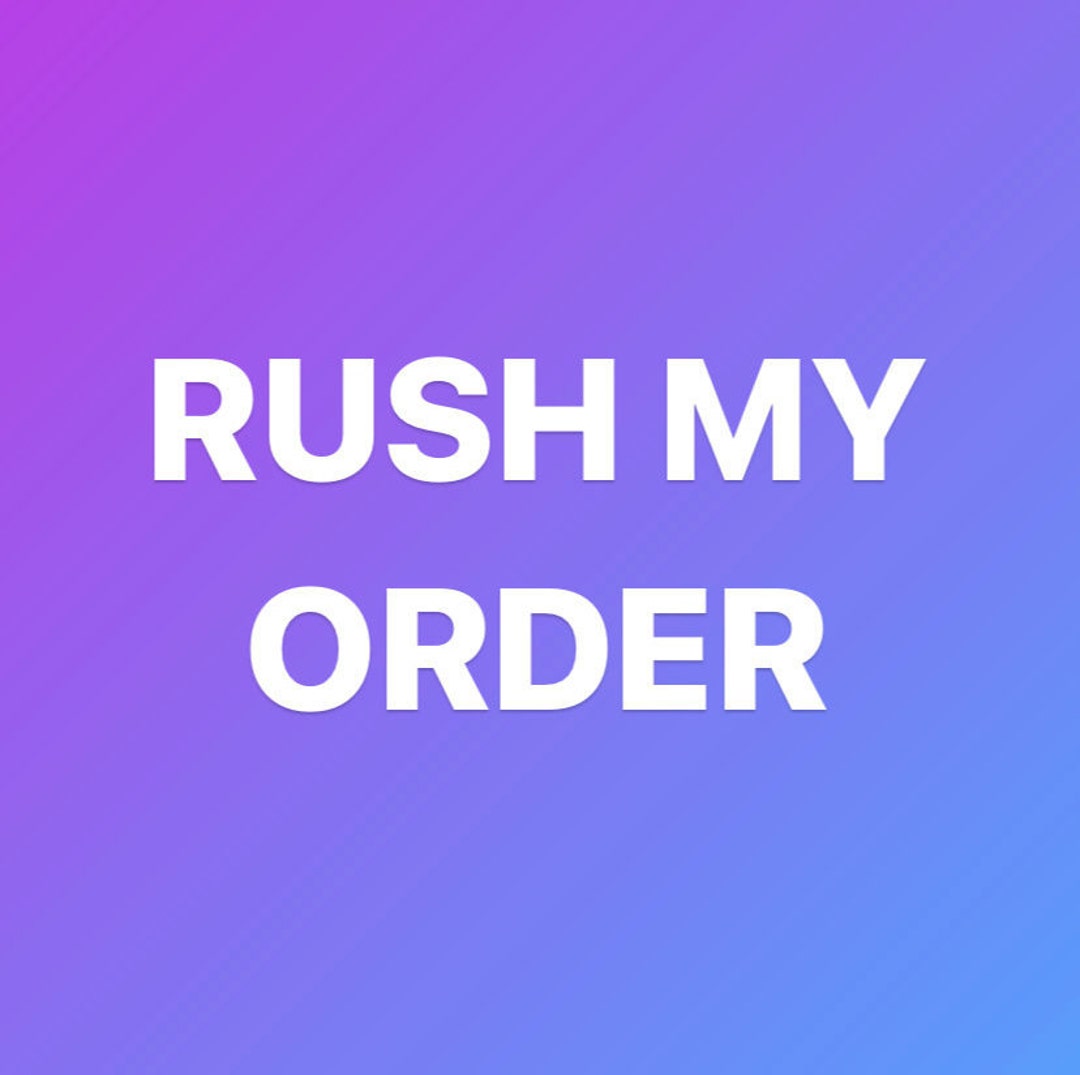 RUSH MY ORDER Add On - Etsy