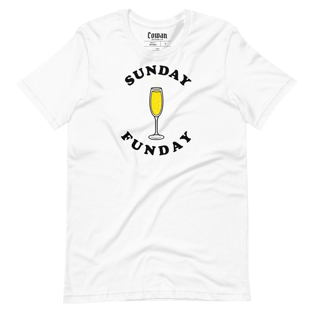 Sunday Funday T-shirt Tee Shirt Funny Shirts Mens Gift Womens Gift Day ...