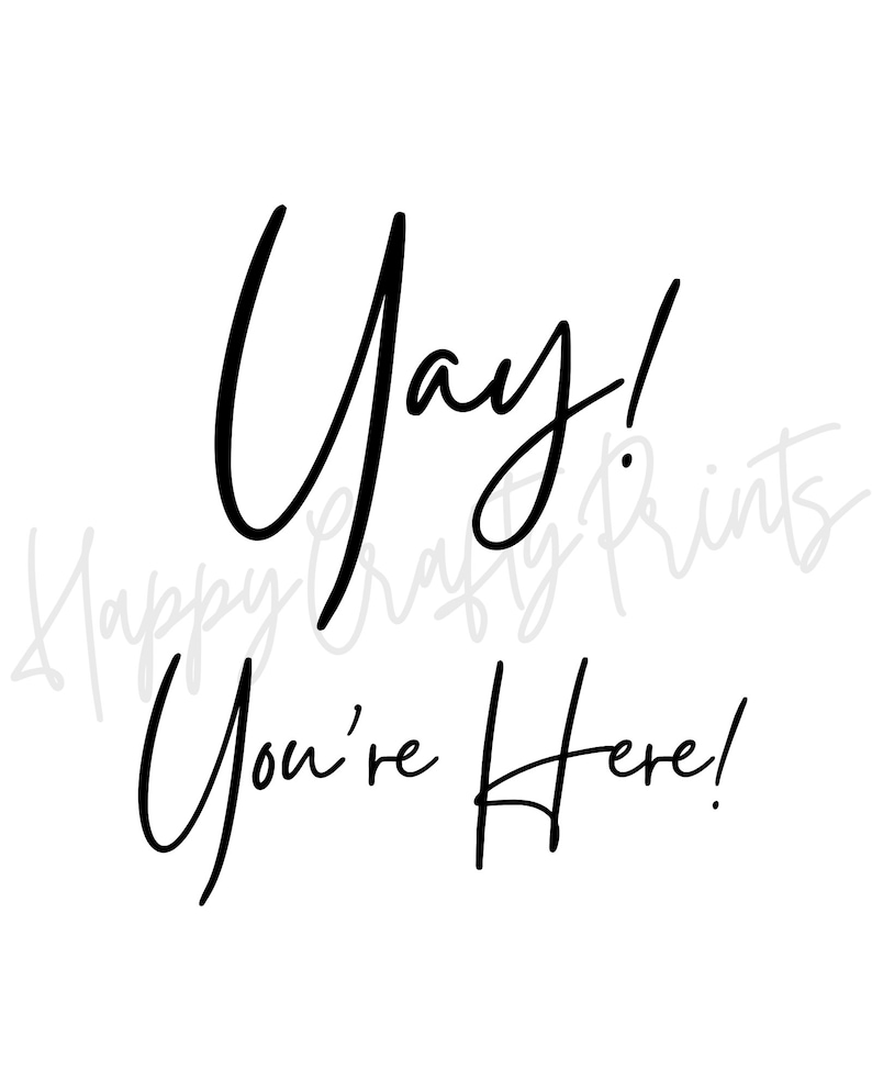 Yay You're Here // Office Printable Sign // Counselor Office // Doctor ...