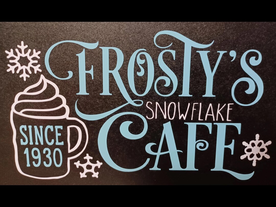 Frosty's Snowflake Cafe, Vinyl Decal, Home Decoration, DIY Application ...