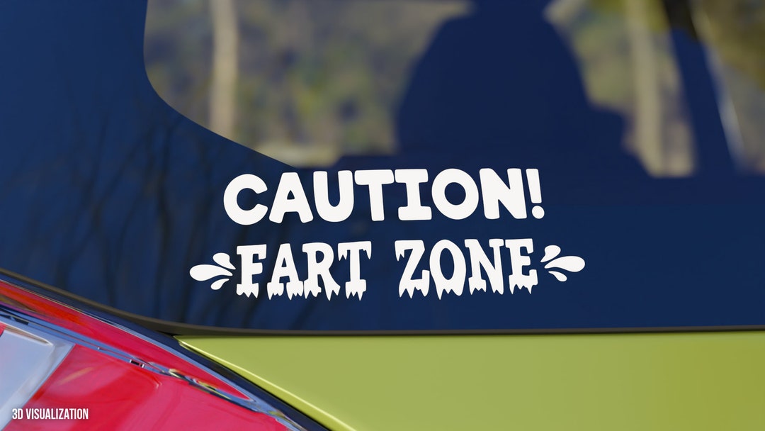 Caution Fart Zone, Vinyl Decal for Car Window, Funny Decal, Gag Gift ...