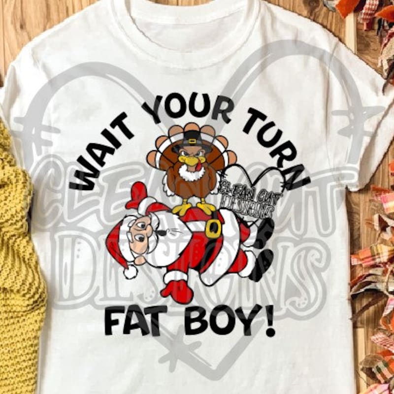 Boy Wait Your Turn Fat Boy - Etsy