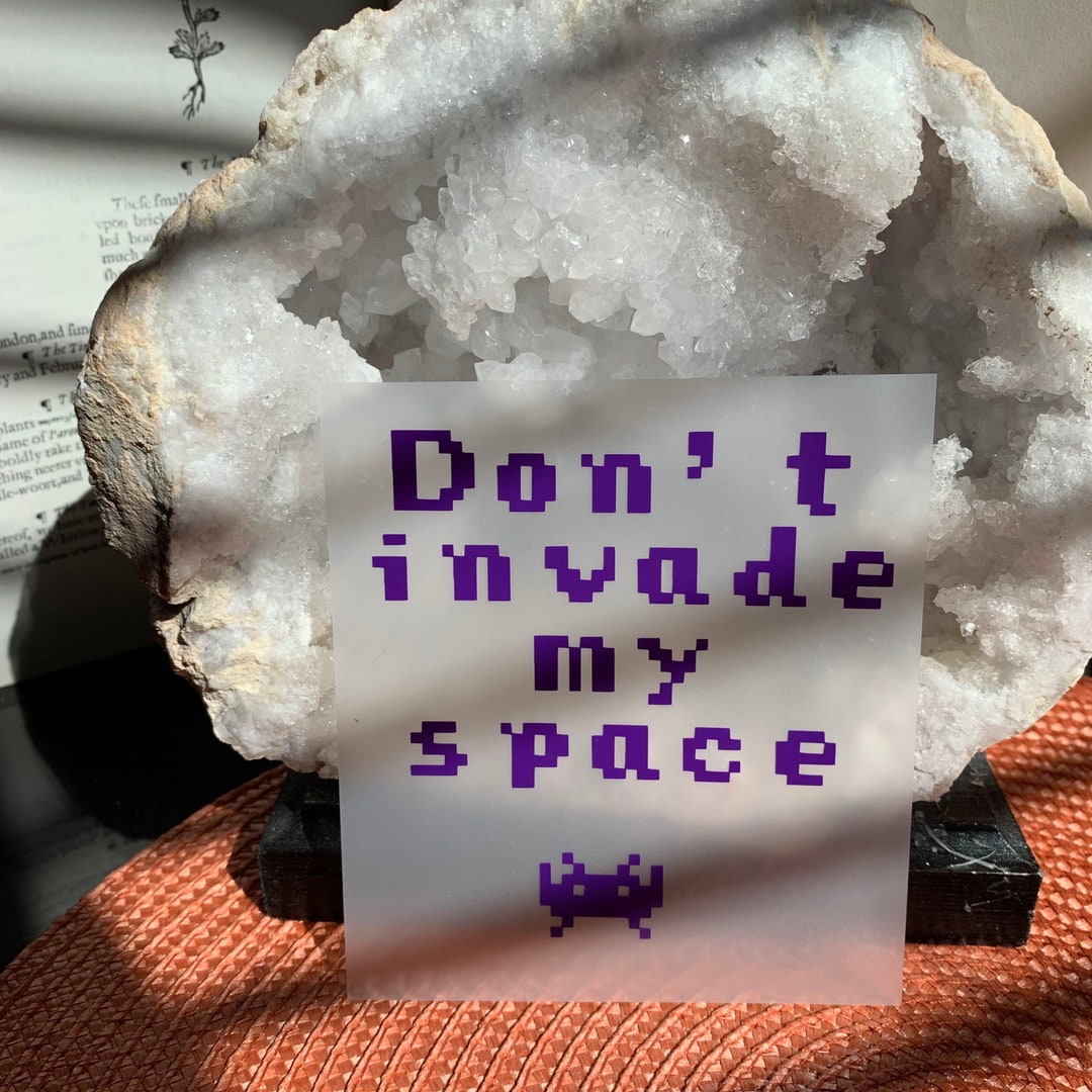 Don’t Invade My Space" Vinyl Sticker - Etsy