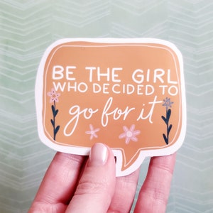 Be the Girl Who Decided to Go for It Sticker, Motivational Sticker ...