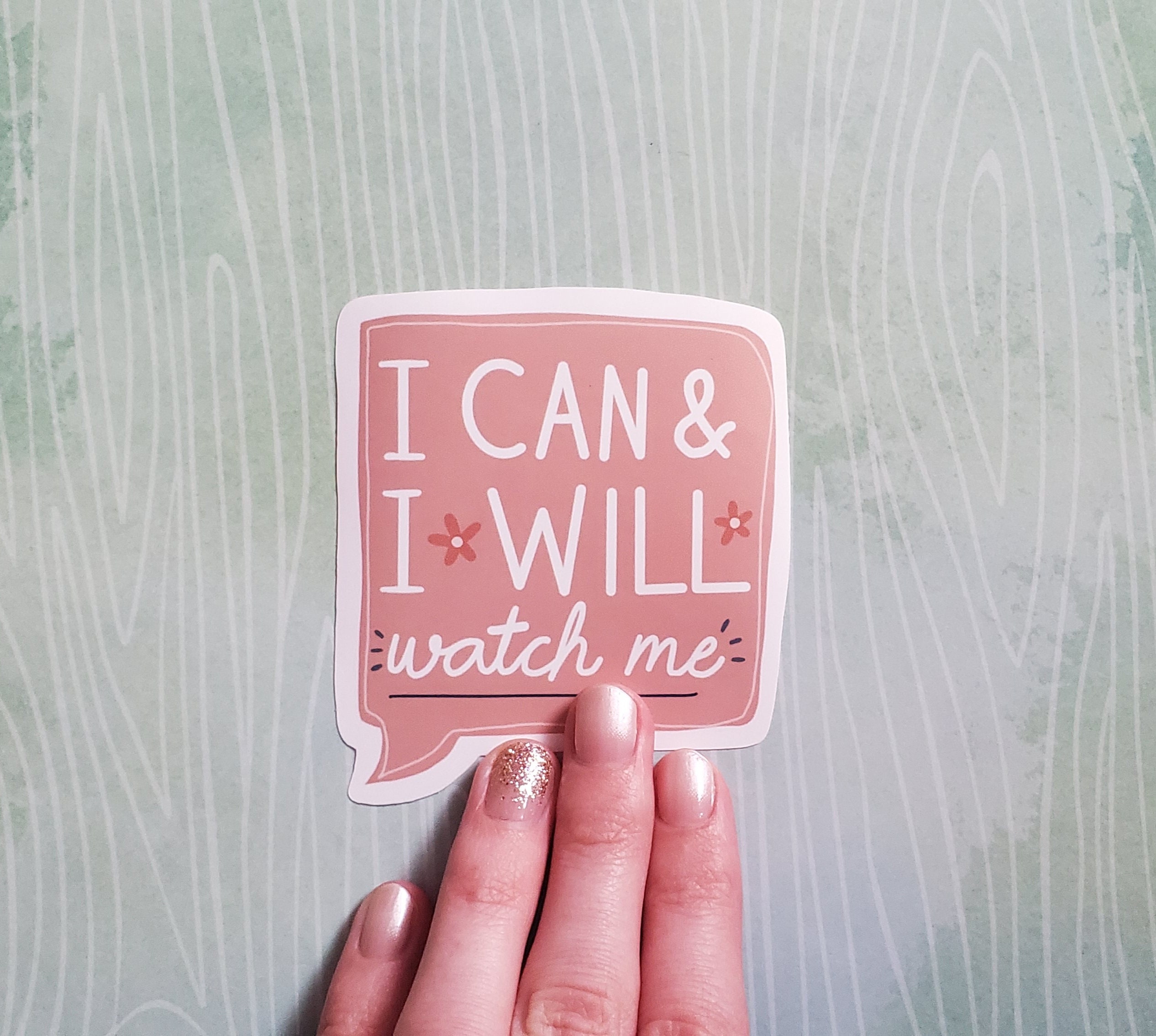 I Can and I Will Sticker Motivational Sticker Quote Sticker | Etsy