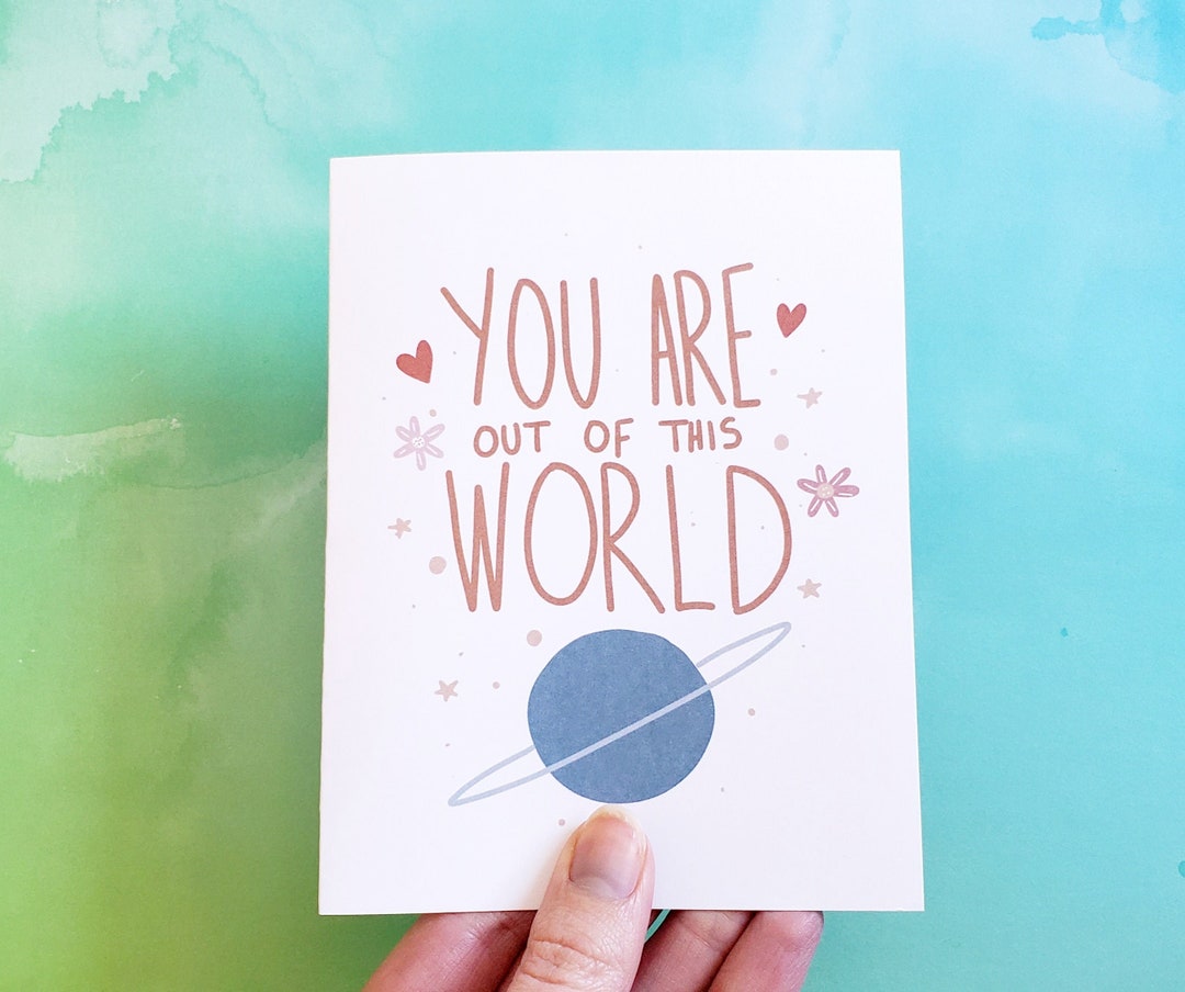 You Are Out of This World Valentine's Day Card, Funny Cards, Valentine ...