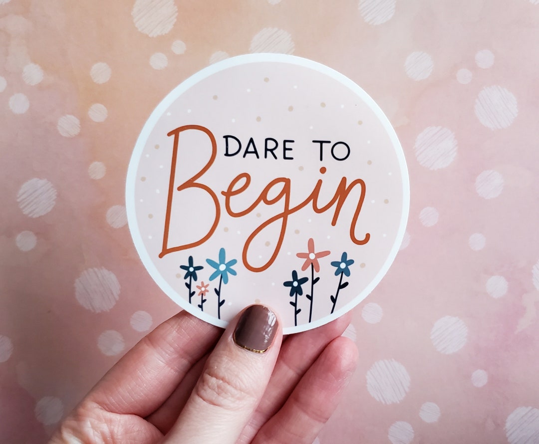 Dare to Begin, Motivational Sticker, Quote Sticker, Laptop Stickers ...