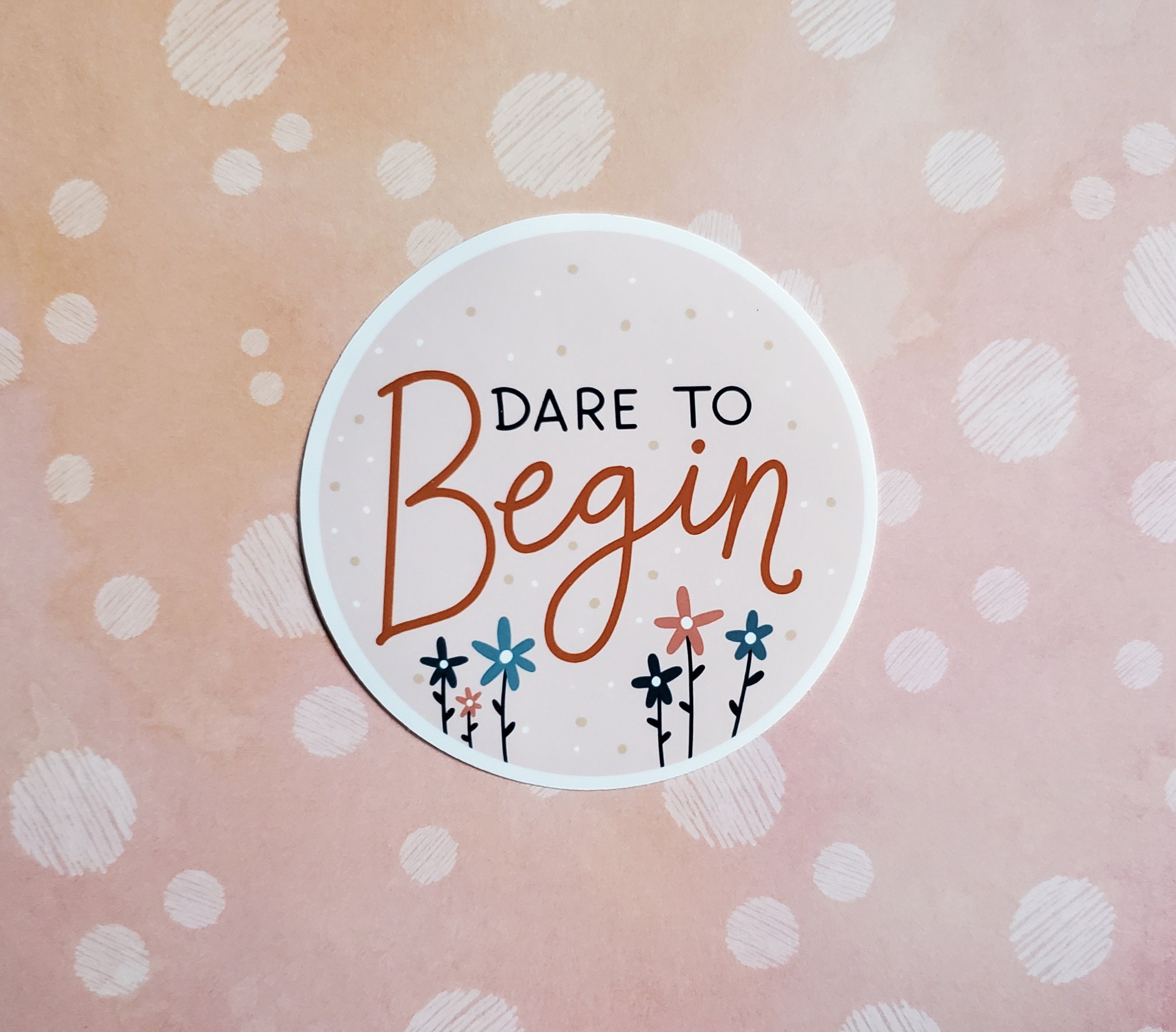 Dare to Begin Motivational Sticker Quote Sticker Laptop | Etsy