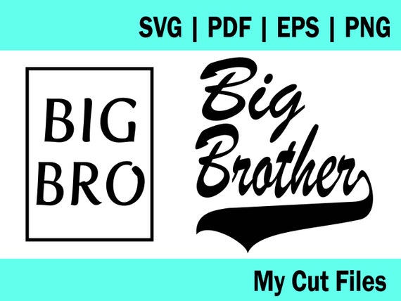 BIG BROTHER CUT Files Png Svg Eps Pdf Cricut Sublimation | Etsy