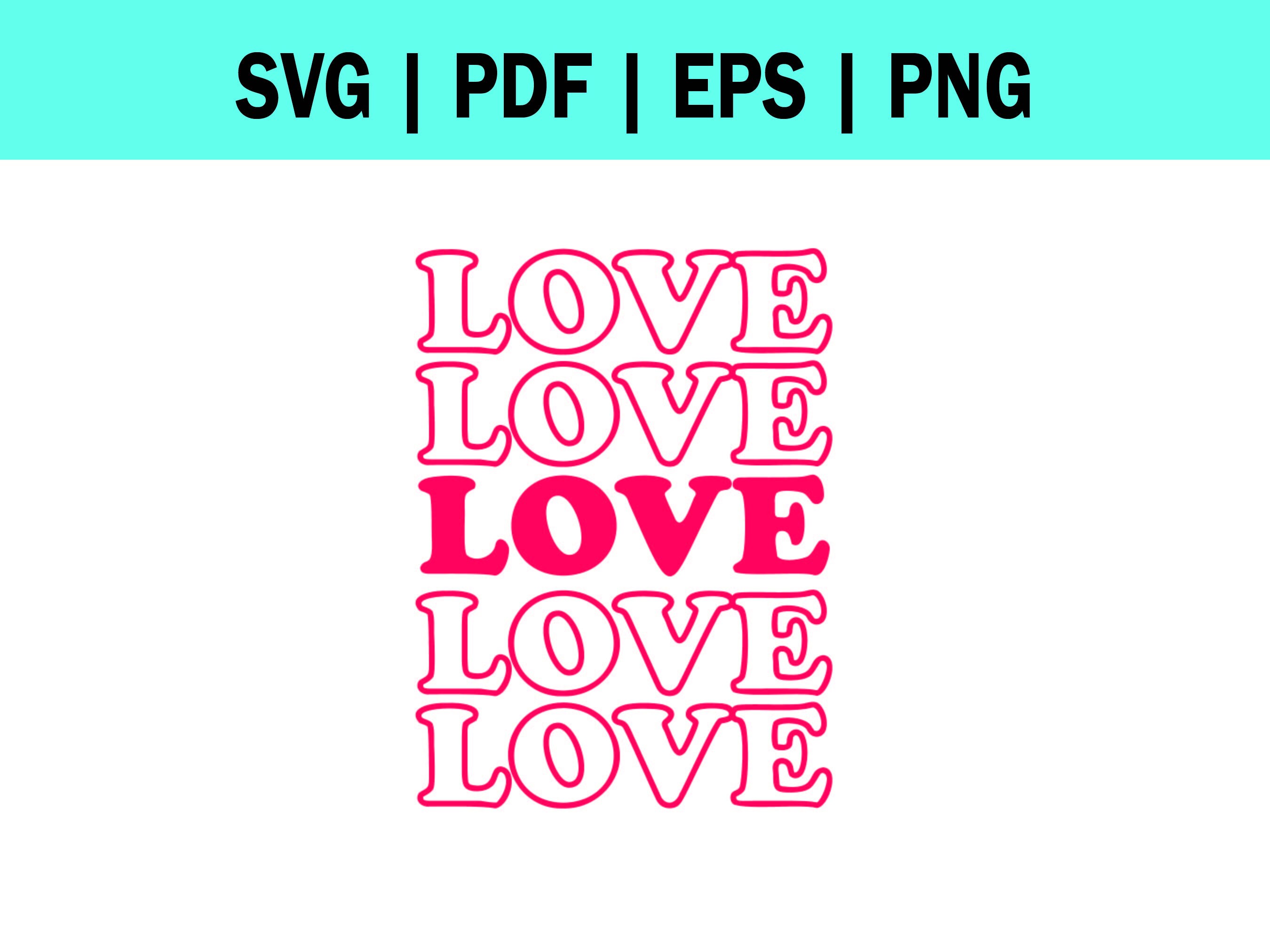 Love Stacked Words Valentine's SVG Cut File Printable PNG - Etsy