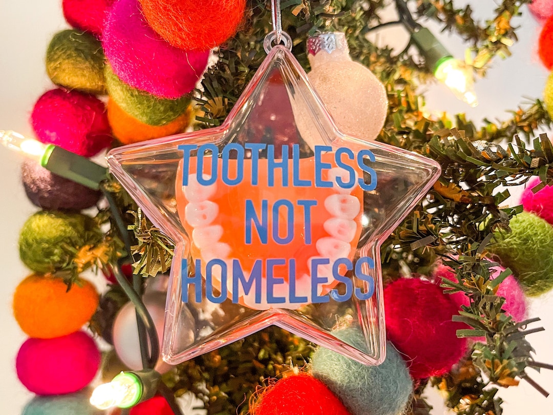Toothless Not Homeless - Christmas Ornament - Etsy
