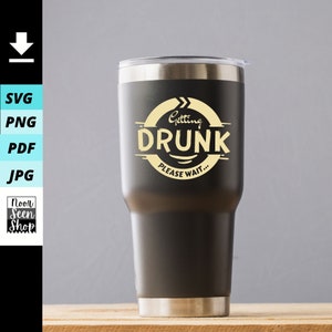 Getting Drunk Please Wait Svg, Funny Design for Beer Lovers, Funny ...
