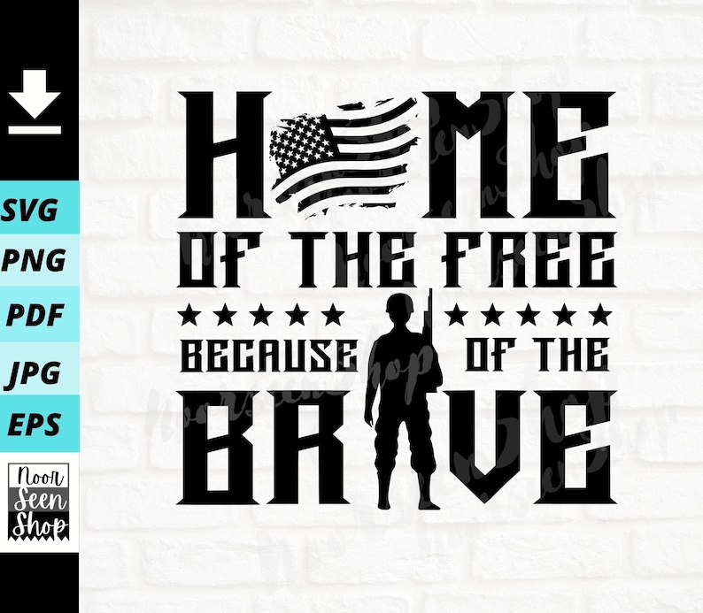 Home of the Free Because of the Brave Svg Veteran Svg - Etsy