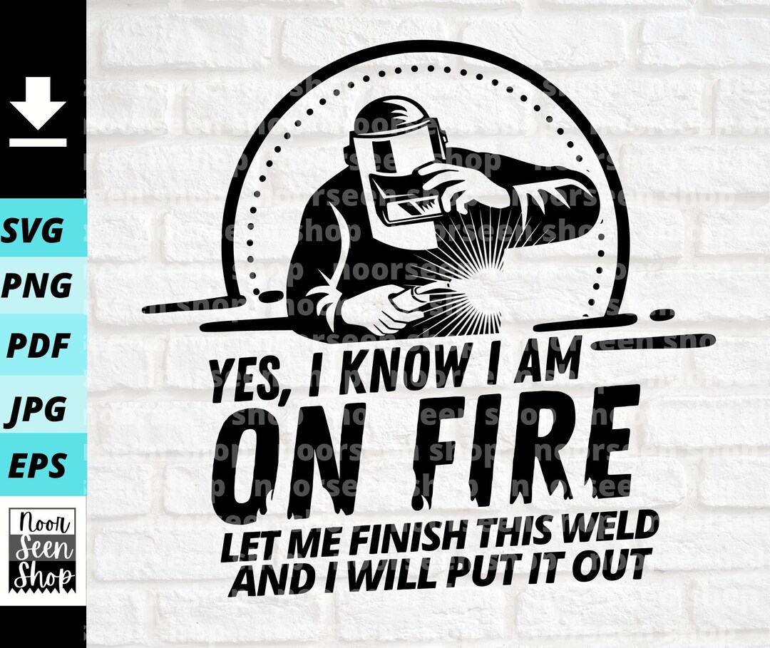 Welding Svg, Funny Welder Saying Svg, Welder Svg, Digital File Download ...