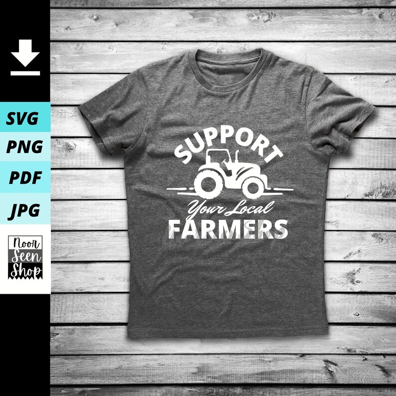 Support Your Local Farmers Svg, Farmhouse Svg, Farming Svg, Farm Sign ...
