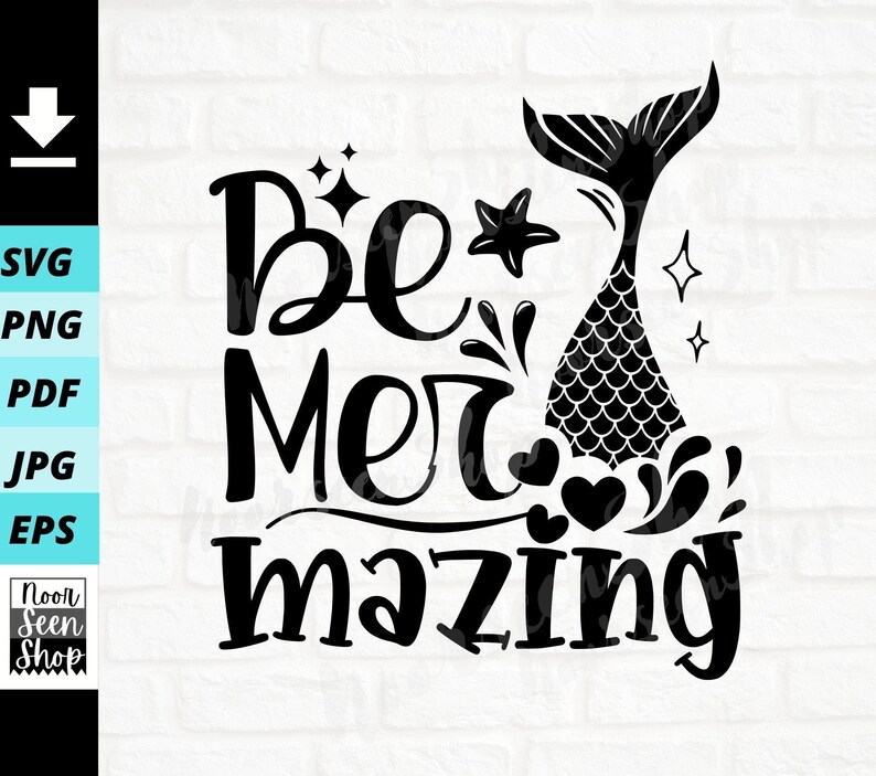 Mermaid Svg Be Mer-Mazing Svg Mermaid Tail svg Summer | Etsy