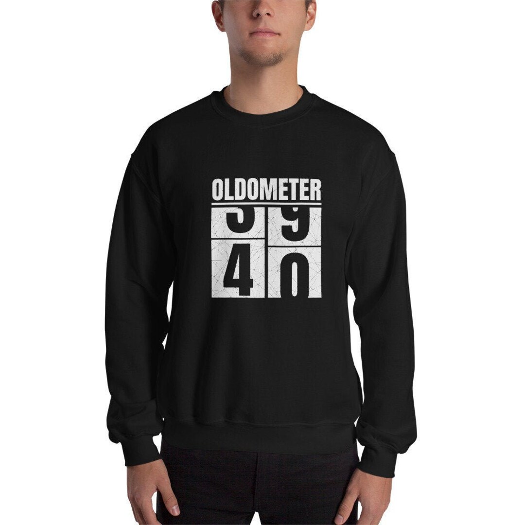 Oldometer 40 40th Birthday Sweatshirt Funny 40 AF Mens Born - Etsy