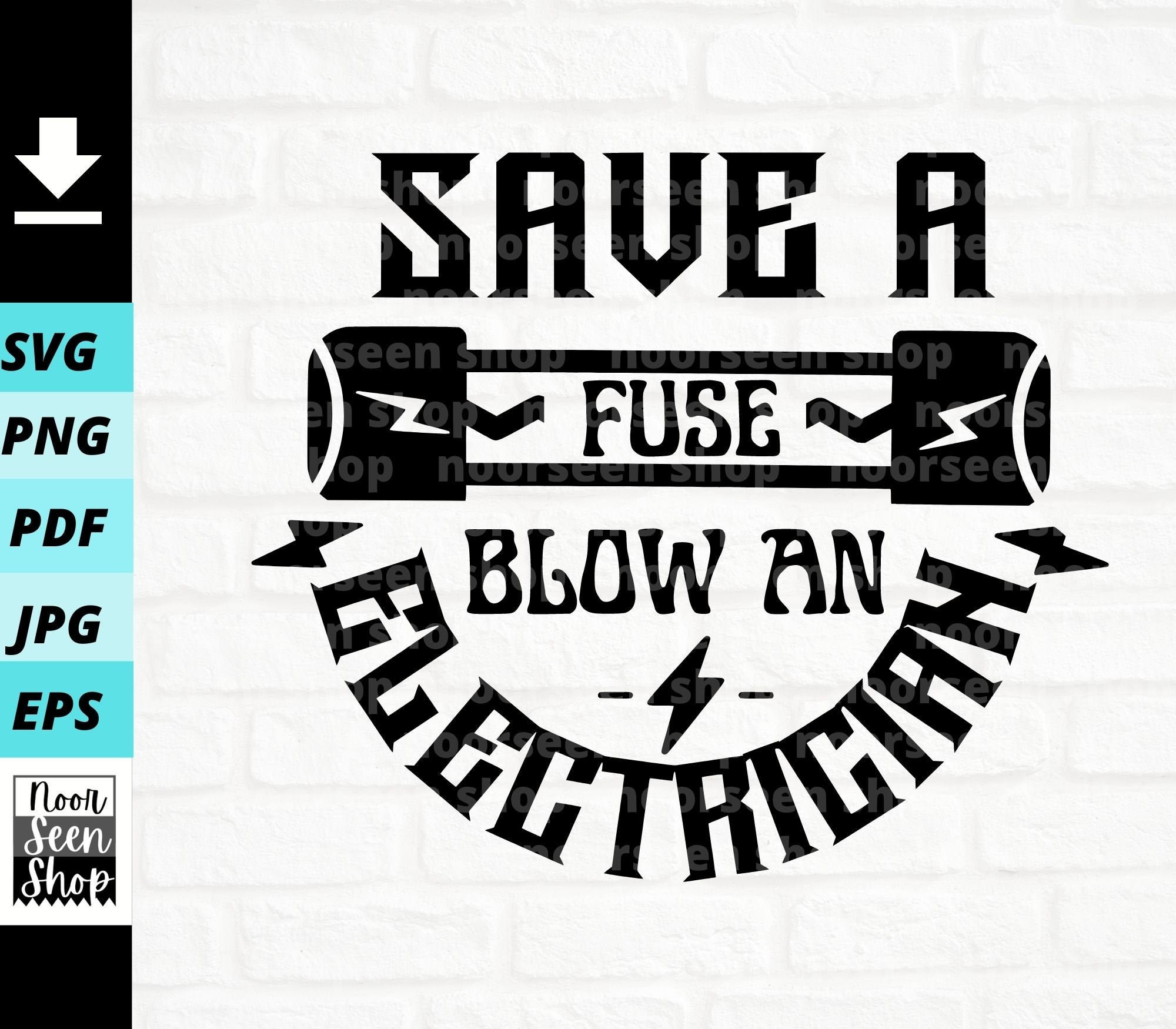 Save a Fuse Blow an Electrician svg funny electrician svg | Etsy