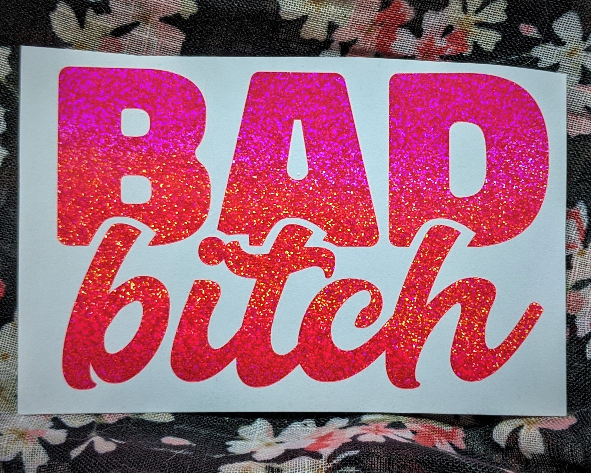 BAD Bitch Vinyl Sticker Decal Nine Glittery and Crystal | Etsy