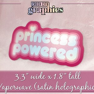Princess Powered - Feminine Pink Vinyl Decal Sticker - Durable Smooth ...