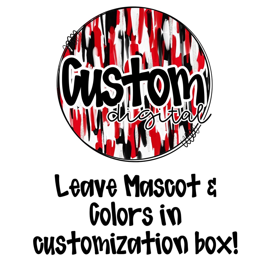 Custom Mascot Paint Splatter PNG, School Spirit Wear (digital File) - Etsy