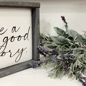 Live A Good Story - Farmhouse Wood Sign - Daily Reminders - Life Quotes ...