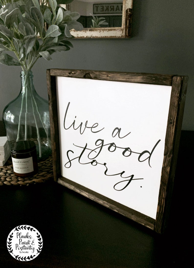 Live A Good Story Farmhouse Wood Sign Daily Reminders | Etsy