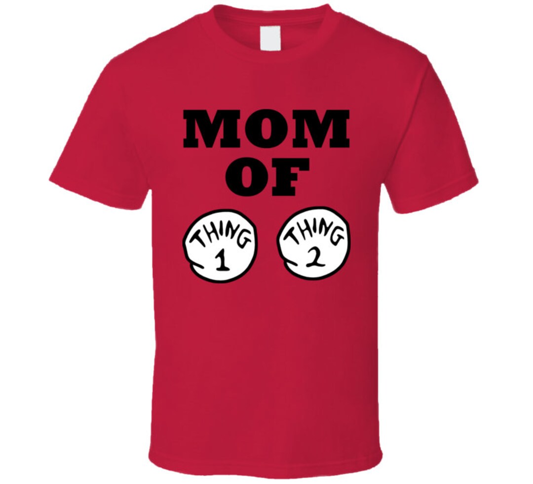 Mom of Thing 1 and 2 T Shirt - Etsy