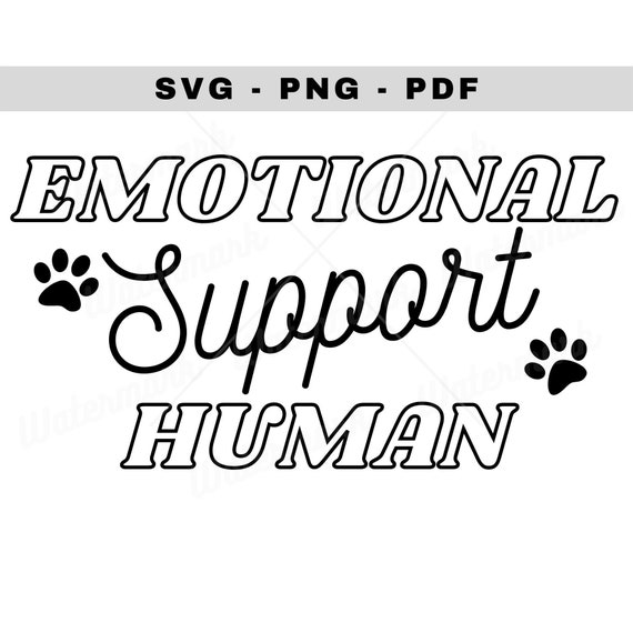 Emotional Support Human Svg Pdf Png Cricut Cut Files | Etsy