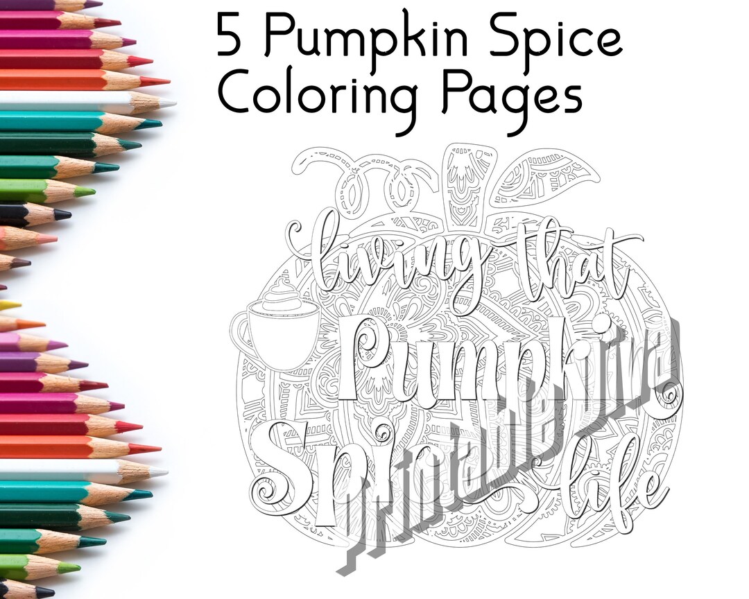5 Pumpkin Spice Coloring Pages / Fall Coloring Pages / Adult Coloring ...