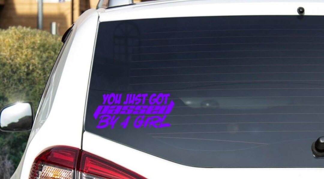You Just Got Passed by a Girl Vinyl Sticker - Etsy