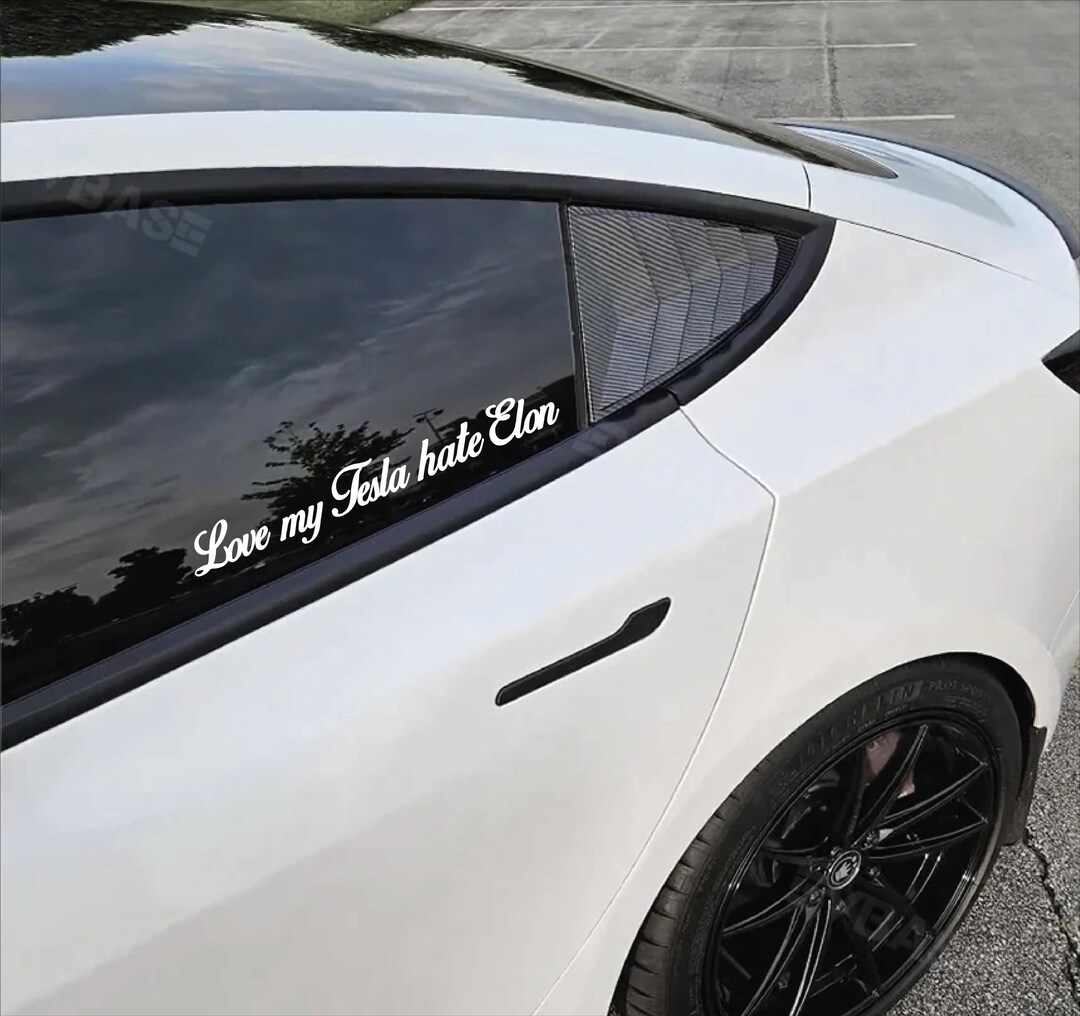 Love My Tesla Hate Elon / Anti Elon Musk Vinyl Car Window Decals/ Great ...