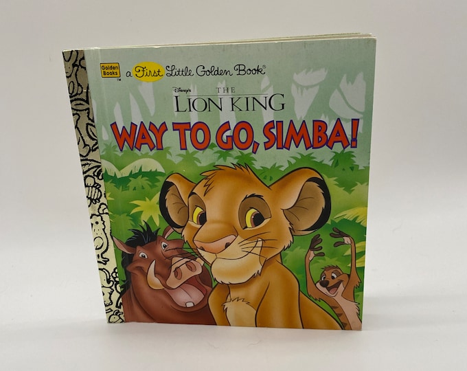 A First Little Golden Book Disney the Lion King Way to Go, Simba! Book ...