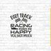 Racing Svg, Racing Sayings Svg, Car Racing Quote SVG, Car Racing SVG ...
