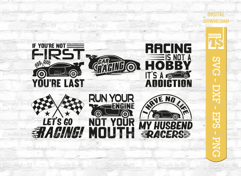 Racing SVG Bundle, Racing Svg, Racing Sayings Svg, Car Racing Quote SVG ...