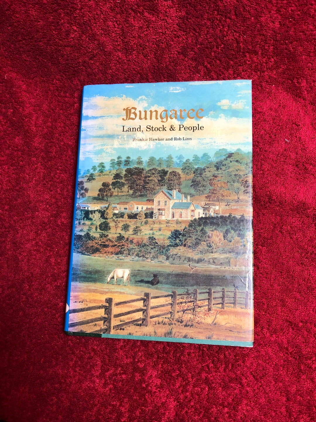Bungaree - Land, Stock & People, A Book by Frankie Hawker and Rob Linn ...