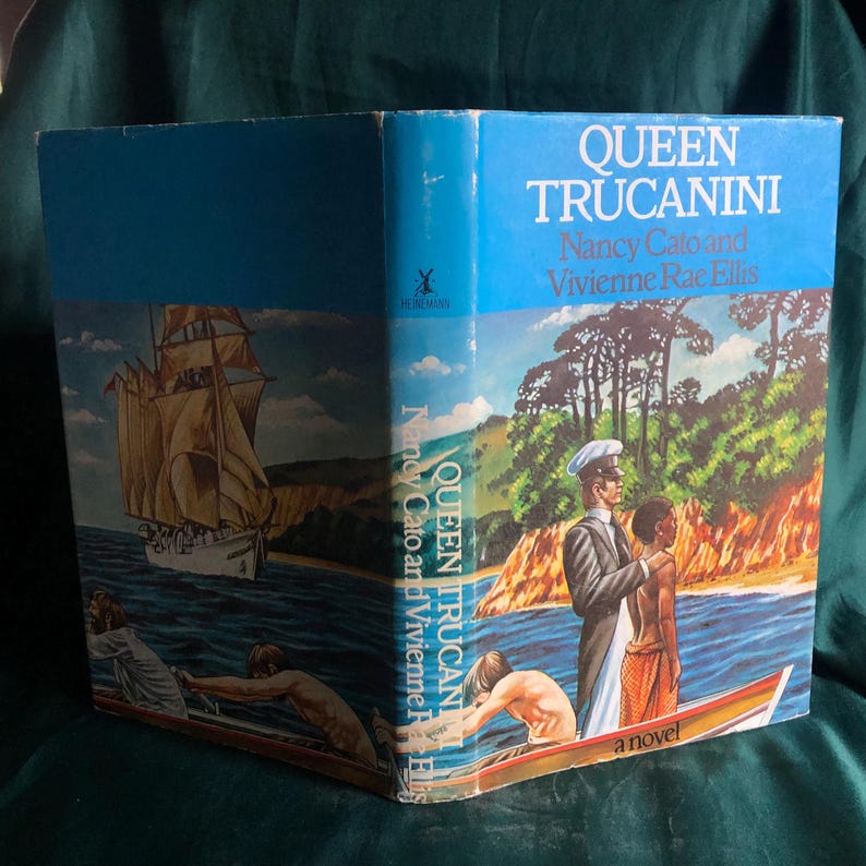 Queen Trucanini, Novel by Nancy Cato and Vivienne Rae Ellis, Tasmanian ...