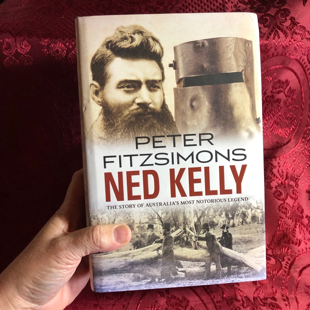Ned Kelly, A Book Peter Fitzsimons, the Story of Australia's Most ...