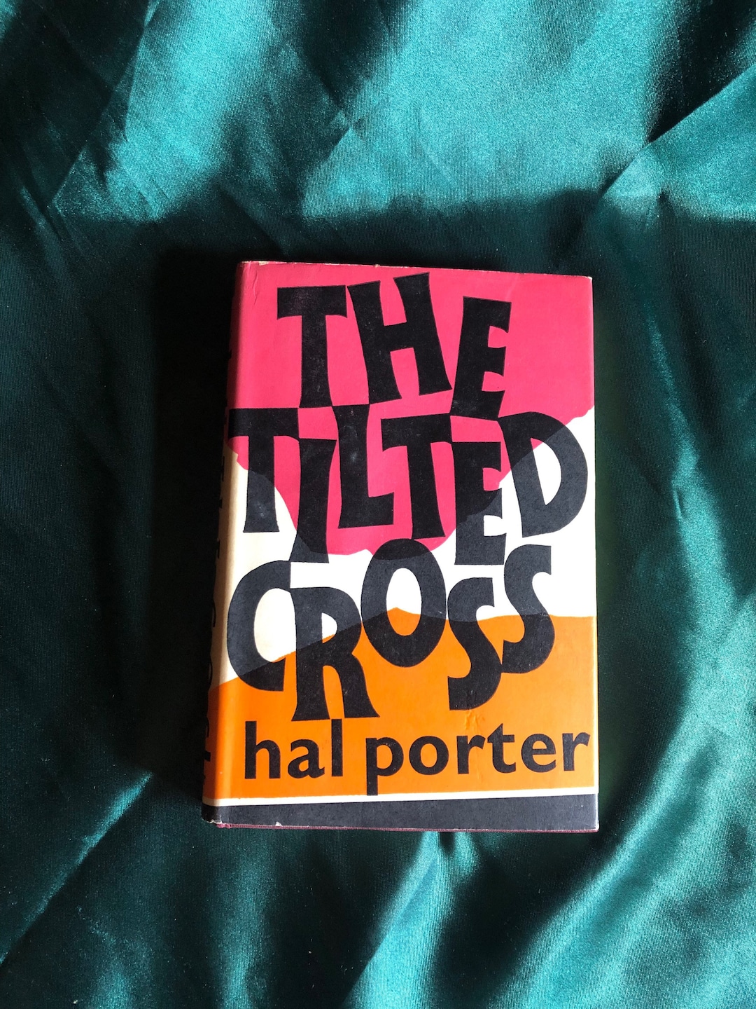 The Tilted Cross, A Book by Hal Porter, Rare First Edition, A Novel Set ...