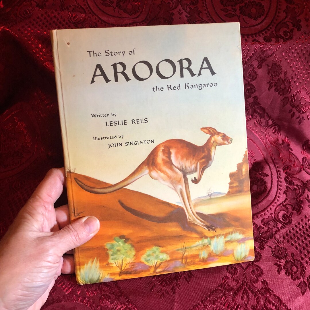 The Story of Aroora the Red Kangaroo, A Book by Leslie Rees, Australian ...