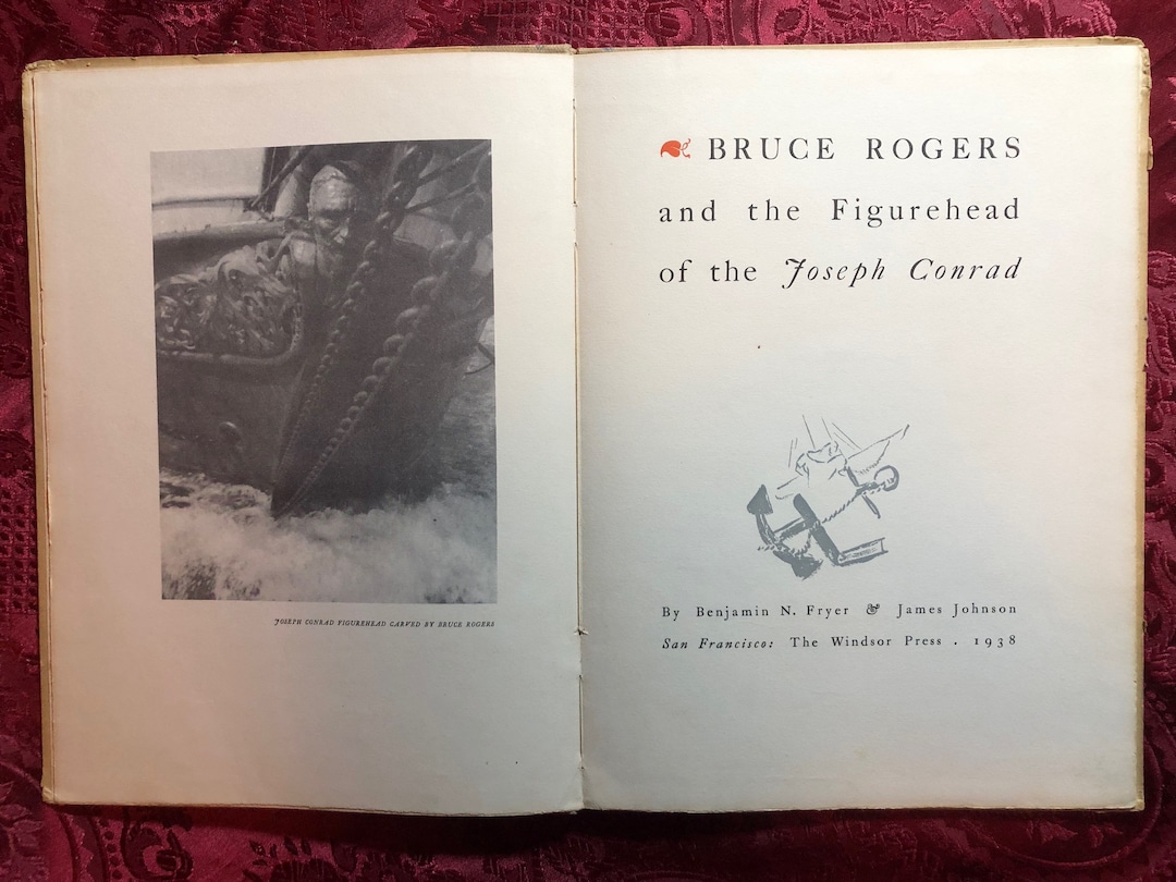 Bruce Rogers & the Figurehead of the Joseph Conrad, Rare Book by ...