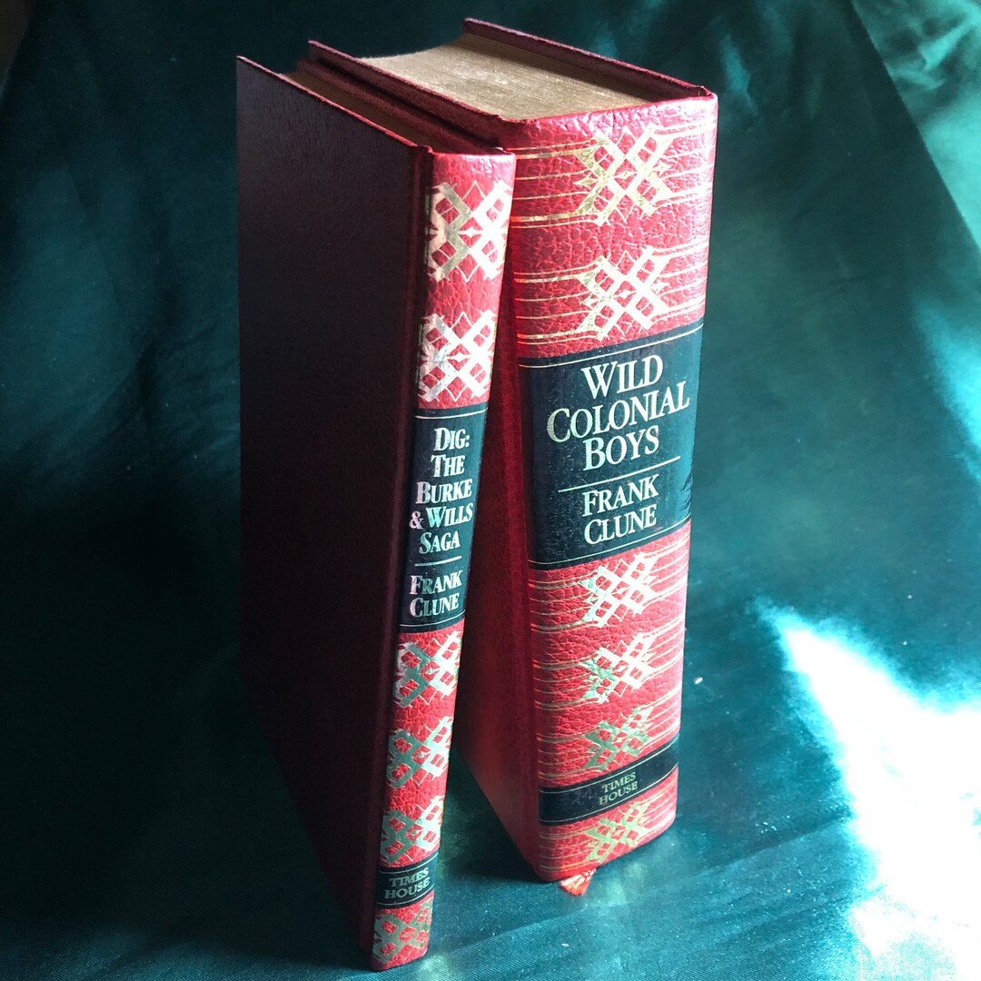 Wild Colonial Boys Plus Dig: the Burke & Wills Story, 2 Books by Frank ...