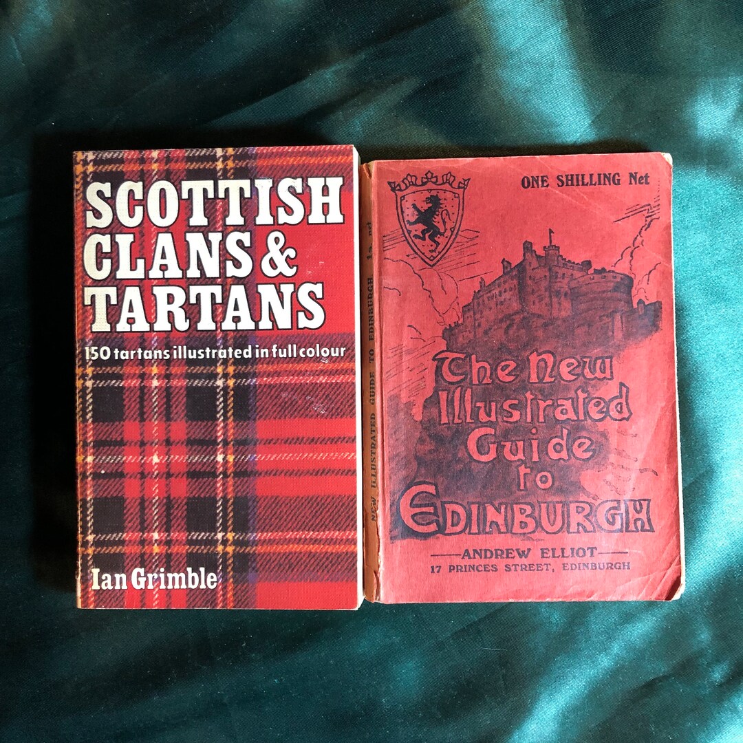 The New Illustrated Guide to Edinburgh, Plus Scottish Clans & Tartans ...