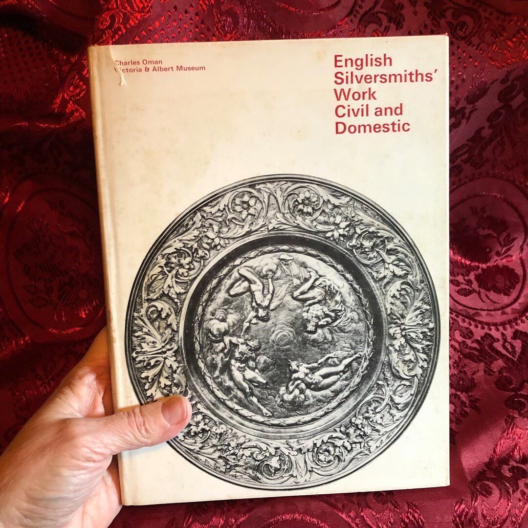 English Silversmiths’ Work Civil and Domestic, A Book by Charles Oman ...