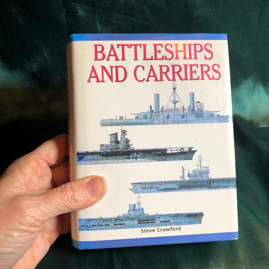 Battleships and Carriers, A Book by Steve Crawford, Navies, Warships ...