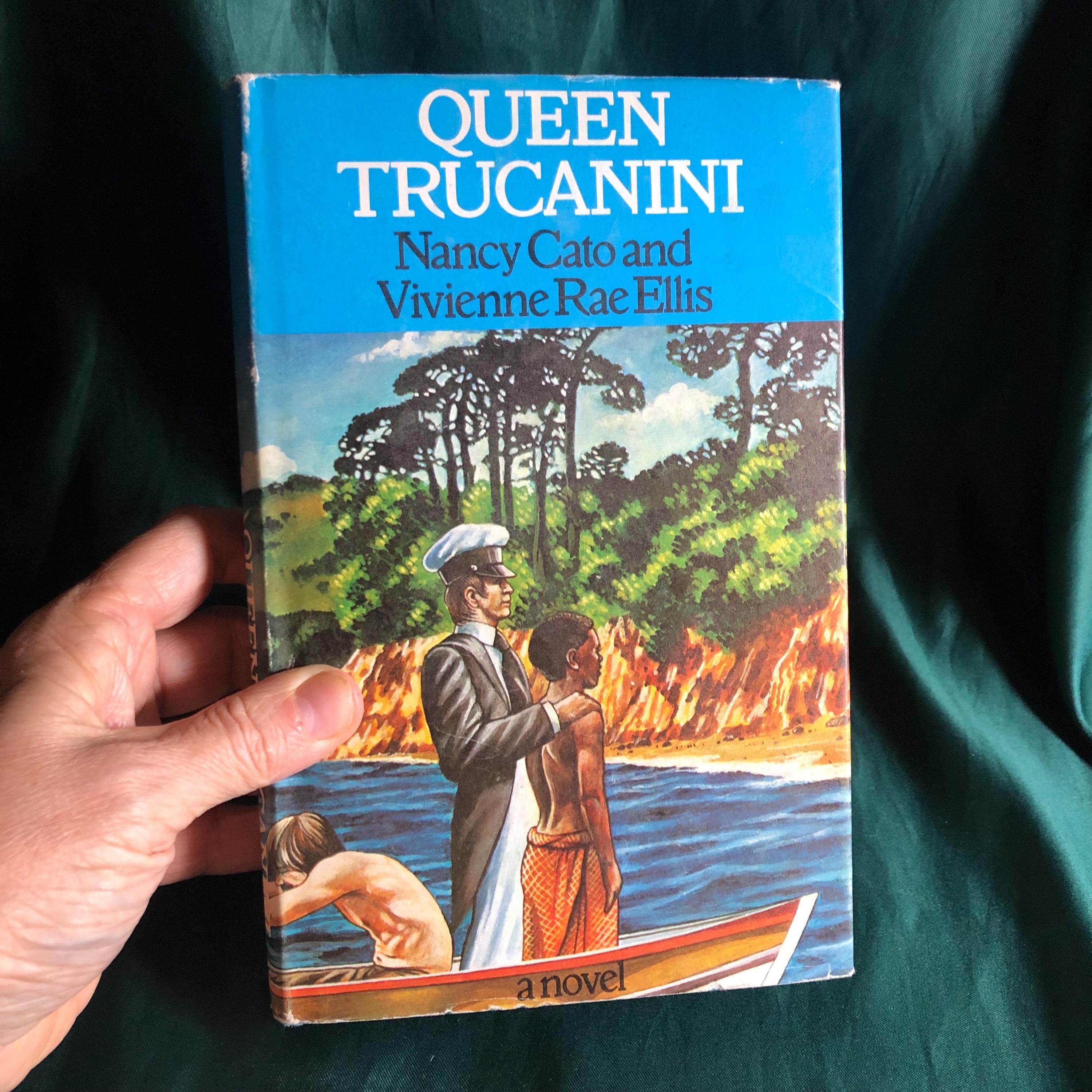 Queen Trucanini, Novel by Nancy Cato and Vivienne Rae Ellis, Tasmanian ...