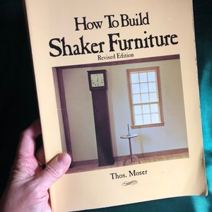 How to Build Shaker Furniture, Book by Thos. Moser, Early American ...