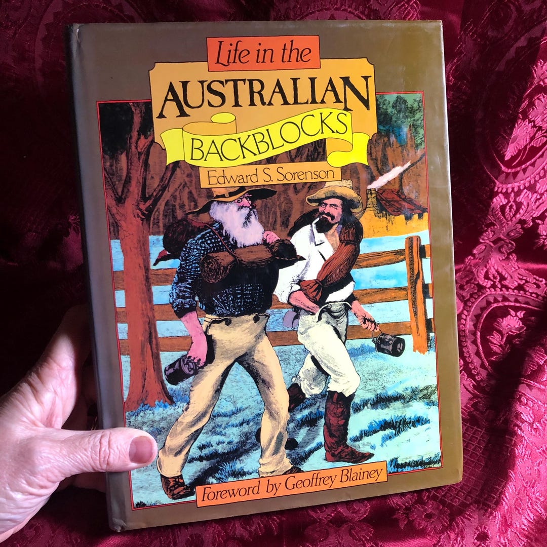 Life in the Australian Backblocks, A Book by Edward S Sorensen ...