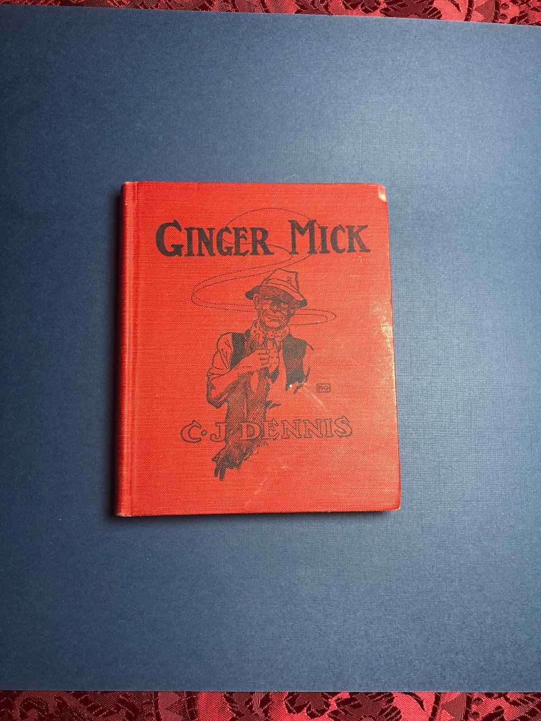 Ginger Mick, A Classic Book of Verse by C.J. Dennis, Historic Aussie ...